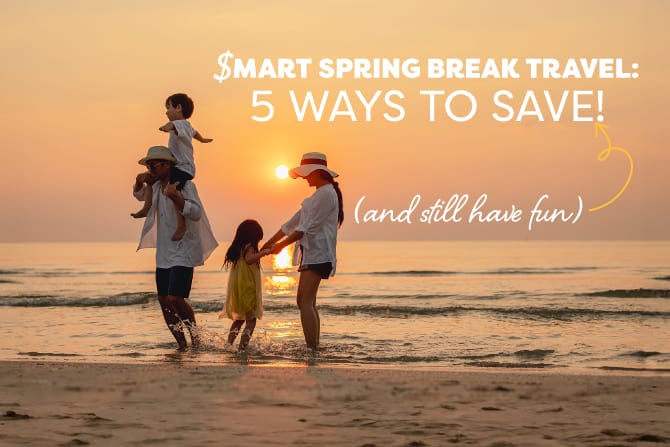 $MART SPRING BREAK TRAVEL - Educators CU