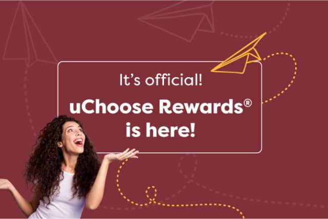 It’s official! uChoose Rewards® is here! - Educators CU